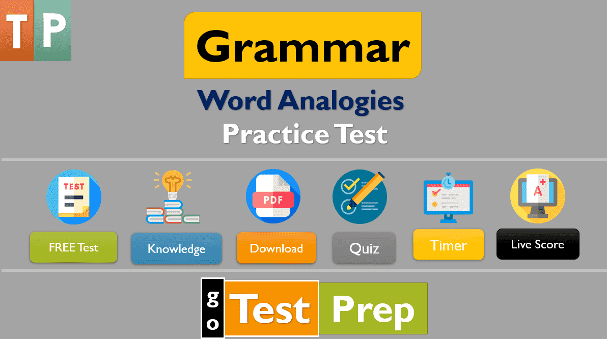 Word Analogies Practice Test 2023 Questions Answers (PDF) - GoTestPrep.com