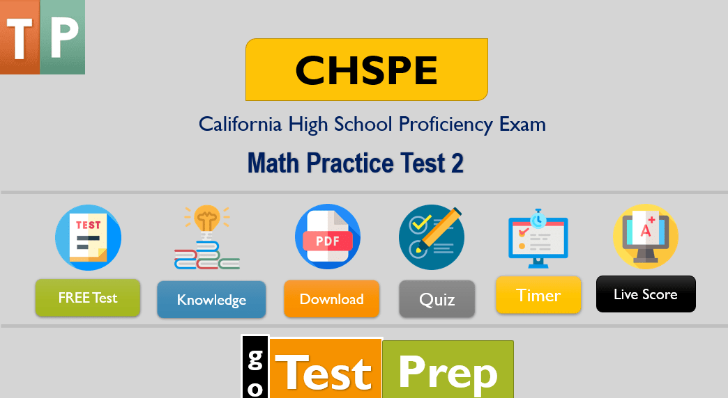 CHSPE Math Practice Test 2022 [Free PDF]