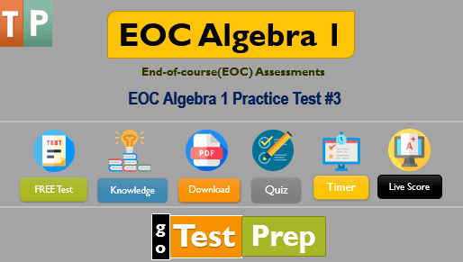 EOC Algebra 1 Practice Test #3 Review Exam EOC Algebra 1 Practice Test #3 Review Exam